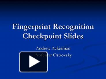 PPT – Fingerprint Recognition Checkpoint Slides PowerPoint presentation ...