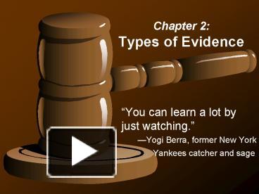 Chapter 2: Types of Evidence presentation | free to view