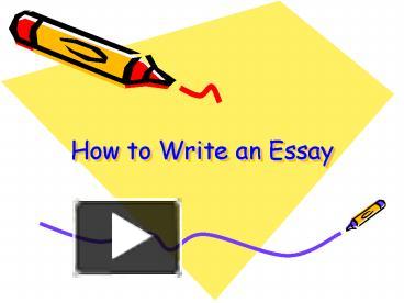 How to Write an Essay presentation | free to view