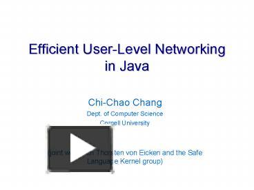 Efficient User-Level Networking in Java presentation | free to download