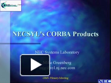 PPT – NECSYLs CORBA Products PowerPoint presentation | free to view ...