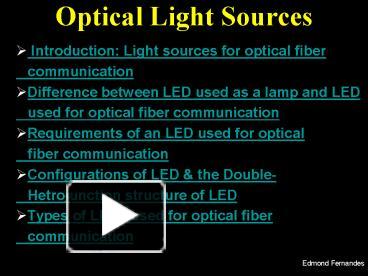 PPT – Optical Light Sources PowerPoint presentation | free to view - id ...