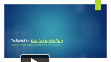 PPT – pci tokenization PowerPoint presentation | free to download - id ...