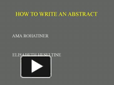 HOW TO WRITE AN ABSTRACT presentation | free to view