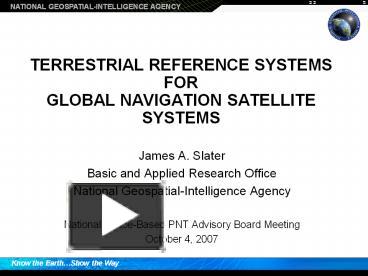 TERRESTRIAL REFERENCE SYSTEMS FOR GLOBAL NAVIGATION SATELLITE SYSTEMS ...