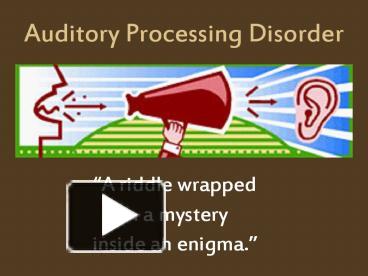 Auditory Processing Disorder presentation | free to download