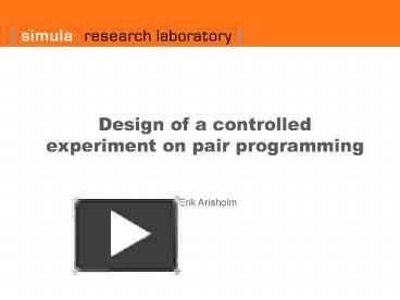 PPT – Design of a controlled experiment on pair programming PowerPoint ...