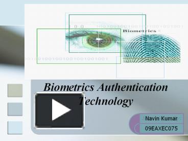 Biometrics Authentication Technology presentation | free to download