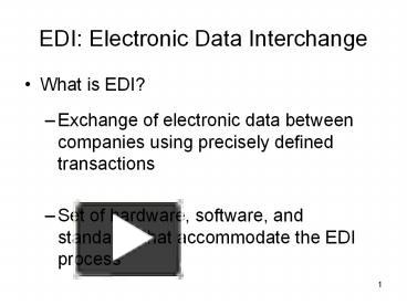 EDI: Electronic Data Interchange presentation | free to download