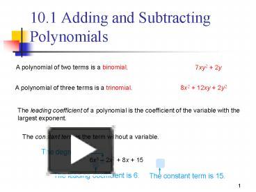 10.1 Adding and Subtracting Polynomials presentation | free to view