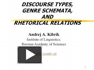 DISCOURSE TYPES, GENRE SCHEMATA, AND RHETORICAL RELATIONS presentation ...