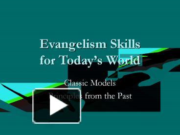 PPT – Evangelism Skills for Today PowerPoint presentation | free to ...
