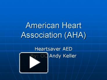 American Heart Association (AHA) presentation | free to view