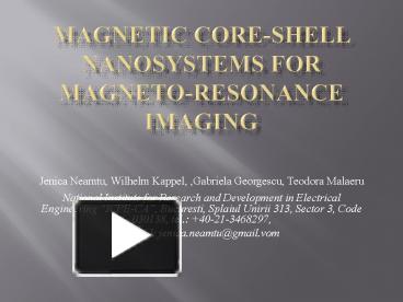 PPT – Magnetic Core-Shell Nanosystems for Magneto-Resonance Imaging ...
