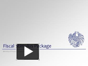 PPT – Fiscal Stimulus Package PowerPoint presentation | free to view ...