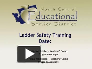 Ladder Safety Training Date: presentation | free to view