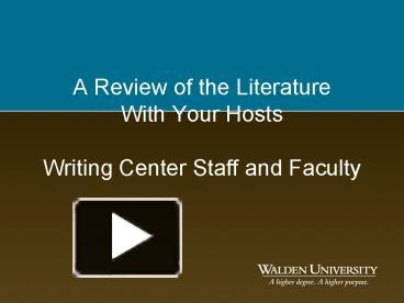 A Review of the Literature With Your Hosts Writing Center Staff and ...