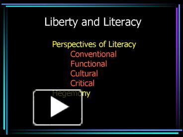 PPT – Liberty and Literacy PowerPoint presentation | free to download ...