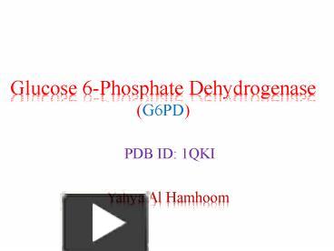 Glucose 6-Phosphate Dehydrogenase (G6PD) presentation | free to view