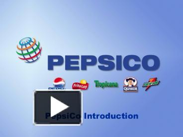 PPT – PepsiCo Introduction PowerPoint presentation | free to view - id ...