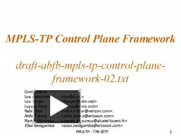 MPLS-TP Control Plane Framework draft-abfb-mpls-tp-control-plane ...