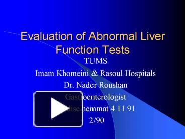Evaluation of Abnormal Liver Function Tests presentation | free to view