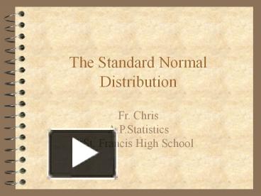 The Standard Normal Distribution presentation | free to download