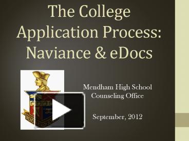 PPT – The College Application Process: Naviance PowerPoint presentation ...