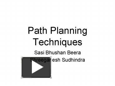 PPT – Path Planning Techniques PowerPoint presentation | free to ...