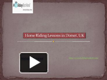 PPT – Horse Riding Lessons in Dorset, UK PowerPoint presentation | free ...
