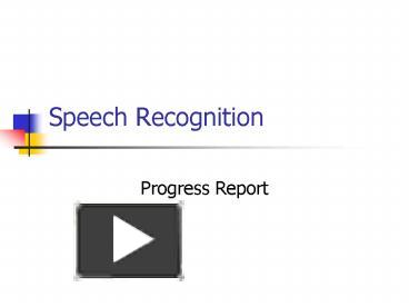 PPT – Speech Recognition PowerPoint presentation | free to download ...