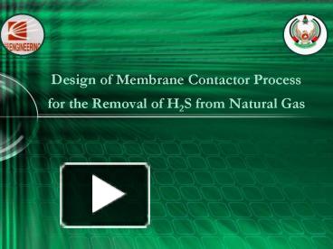 Design of Membrane Contactor Process for the Removal of H2S from ...