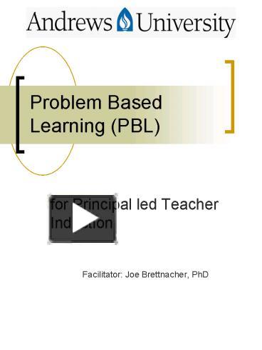PPT – Problem Based Learning (PBL) PowerPoint presentation | free to ...
