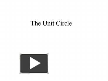 The Unit Circle presentation | free to view