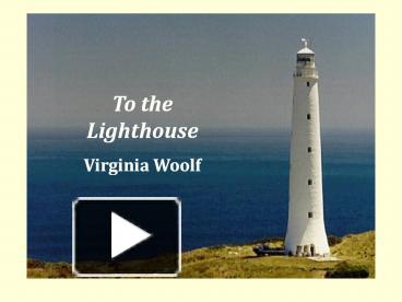 To the Lighthouse presentation | free to download