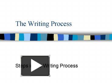PPT – The Writing Process PowerPoint presentation | free to download ...