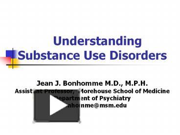 Understanding Substance Use Disorders presentation | free to download