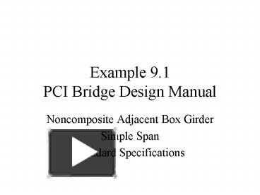 PPT – Example 9.1 PCI Bridge Design Manual PowerPoint presentation ...