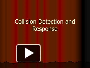 PPT – Collision Detection and Response PowerPoint presentation | free ...