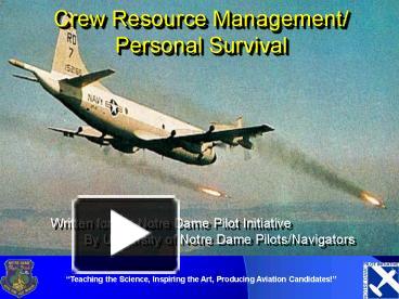 PPT – Crew Resource Management/ Personal Survival PowerPoint ...
