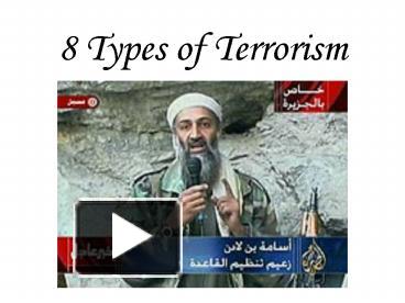 8 Types of Terrorism presentation | free to view