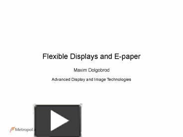 Flexible Displays and E-paper presentation | free to view