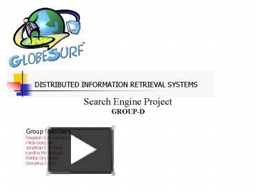PPT – Search Engine Project GROUPD PowerPoint presentation | free to ...