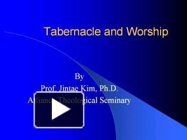 PPT – Tabernacle and Worship PowerPoint presentation | free to download ...