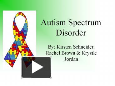 Autism Spectrum Disorder presentation | free to download