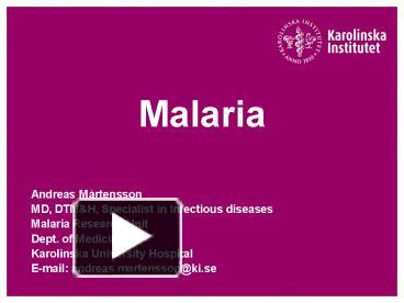 PPT – Malaria PowerPoint presentation | free to view - id: 423d55-ZTRjZ