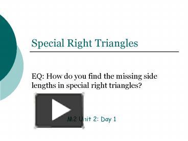 PPT – Special Right Triangles PowerPoint presentation | free to view ...