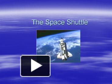 The Space Shuttle presentation | free to view