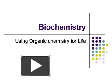PPT – Biochemistry PowerPoint presentation | free to download - id ...