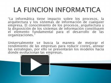 PPT – LA FUNCION INFORMATICA PowerPoint presentation | free to download ...